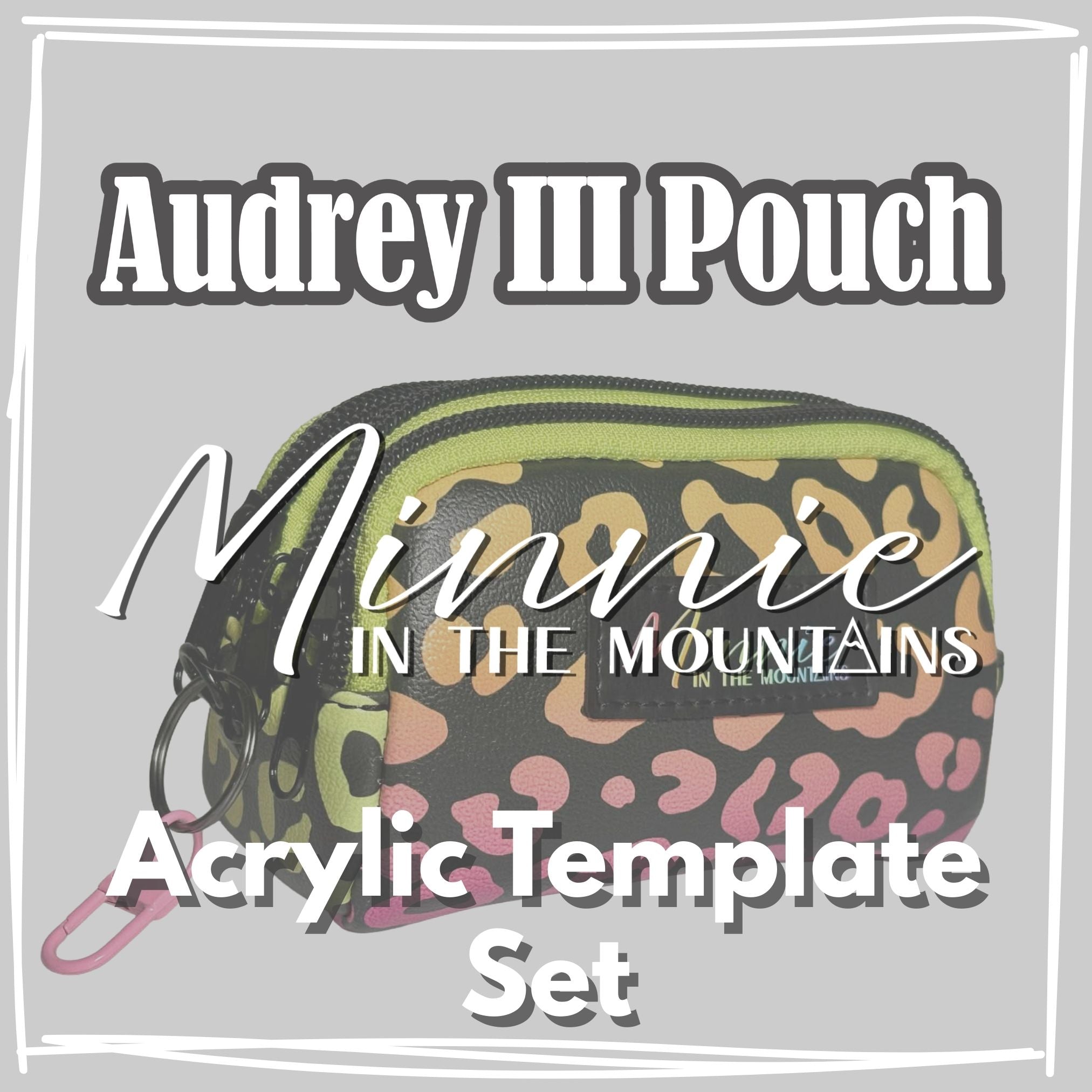 Audrey III Pouch Acrylic Template Set – Joleelee Creations